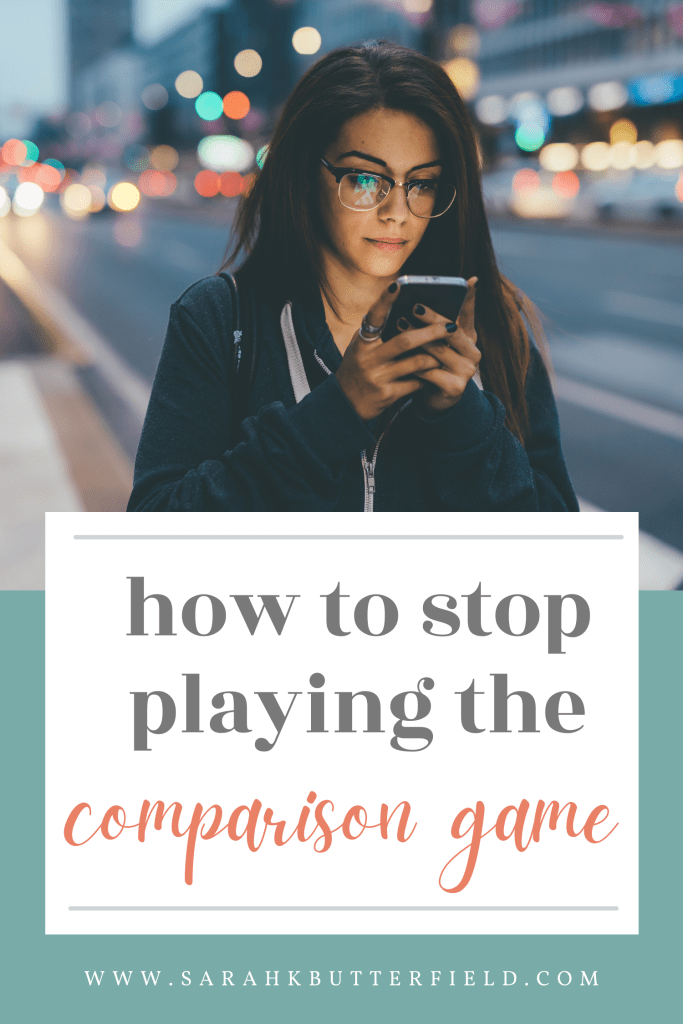 How to stop playing the comparison game – Sarah K. Butterfield