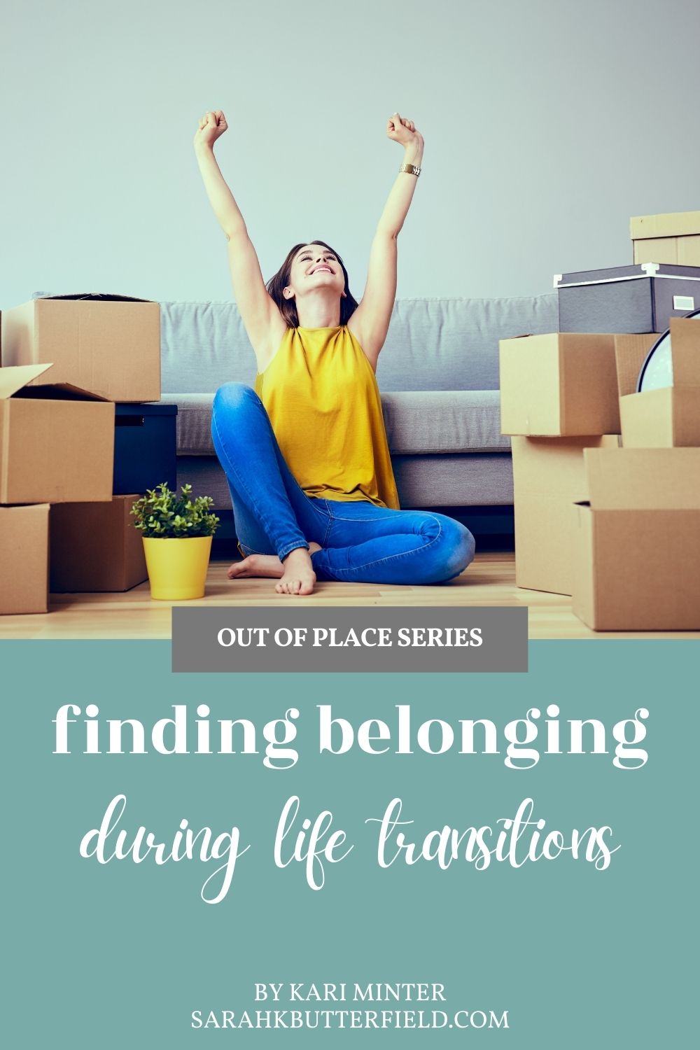 Finding Belonging During Life Transitions – Sarah K. Butterfield