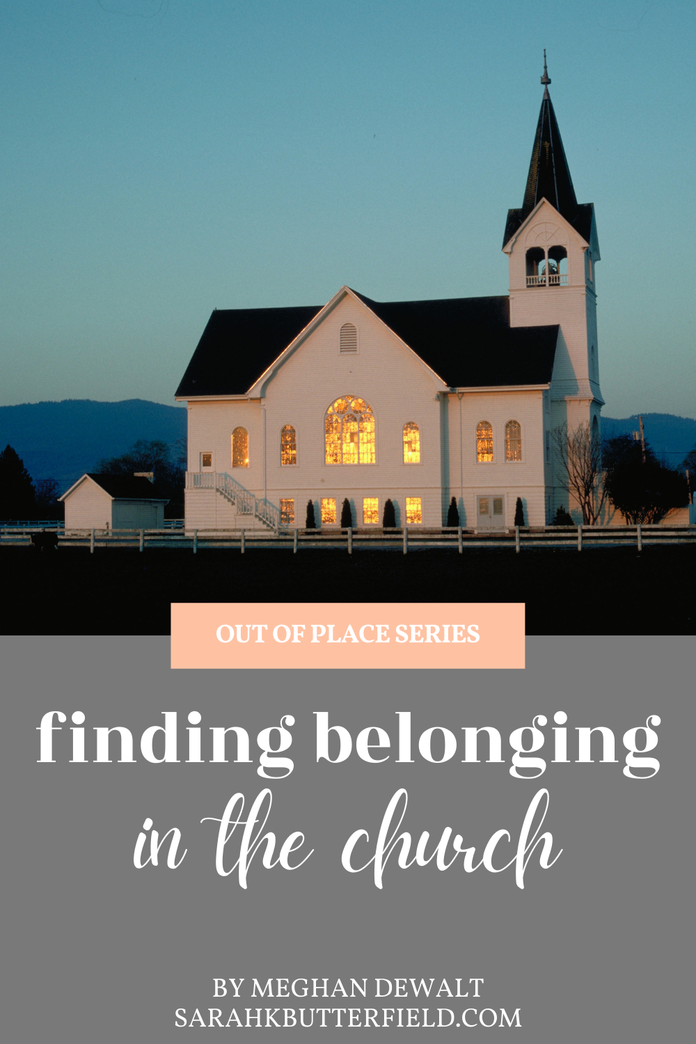 Finding Belonging in the Church – Sarah K. Butterfield