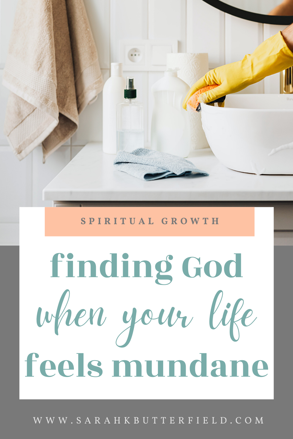 Finding God When Your Life Feels Mundane – Sarah K. Butterfield