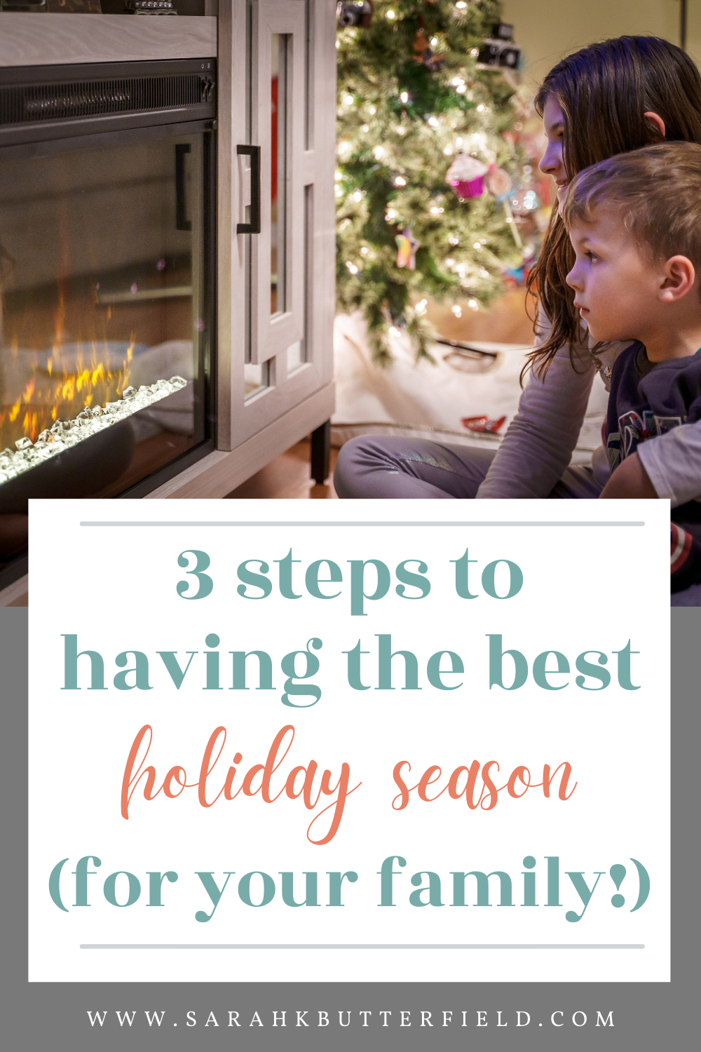 Three Steps to Having the Best Holiday Season (for YOUR Family) – Sarah ...