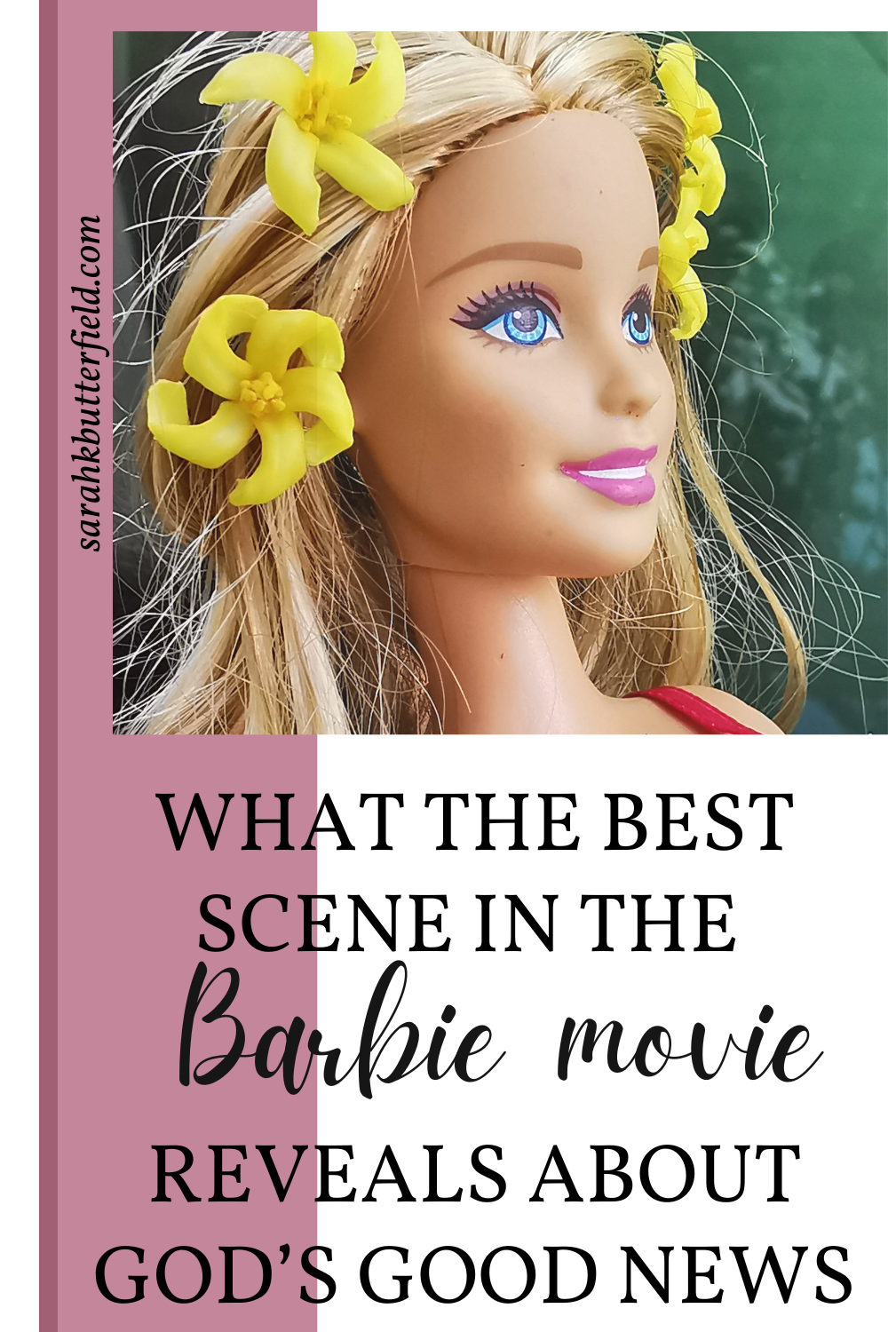 What the Best Scene in the Barbie Movie Reveals About God’s Good News ...