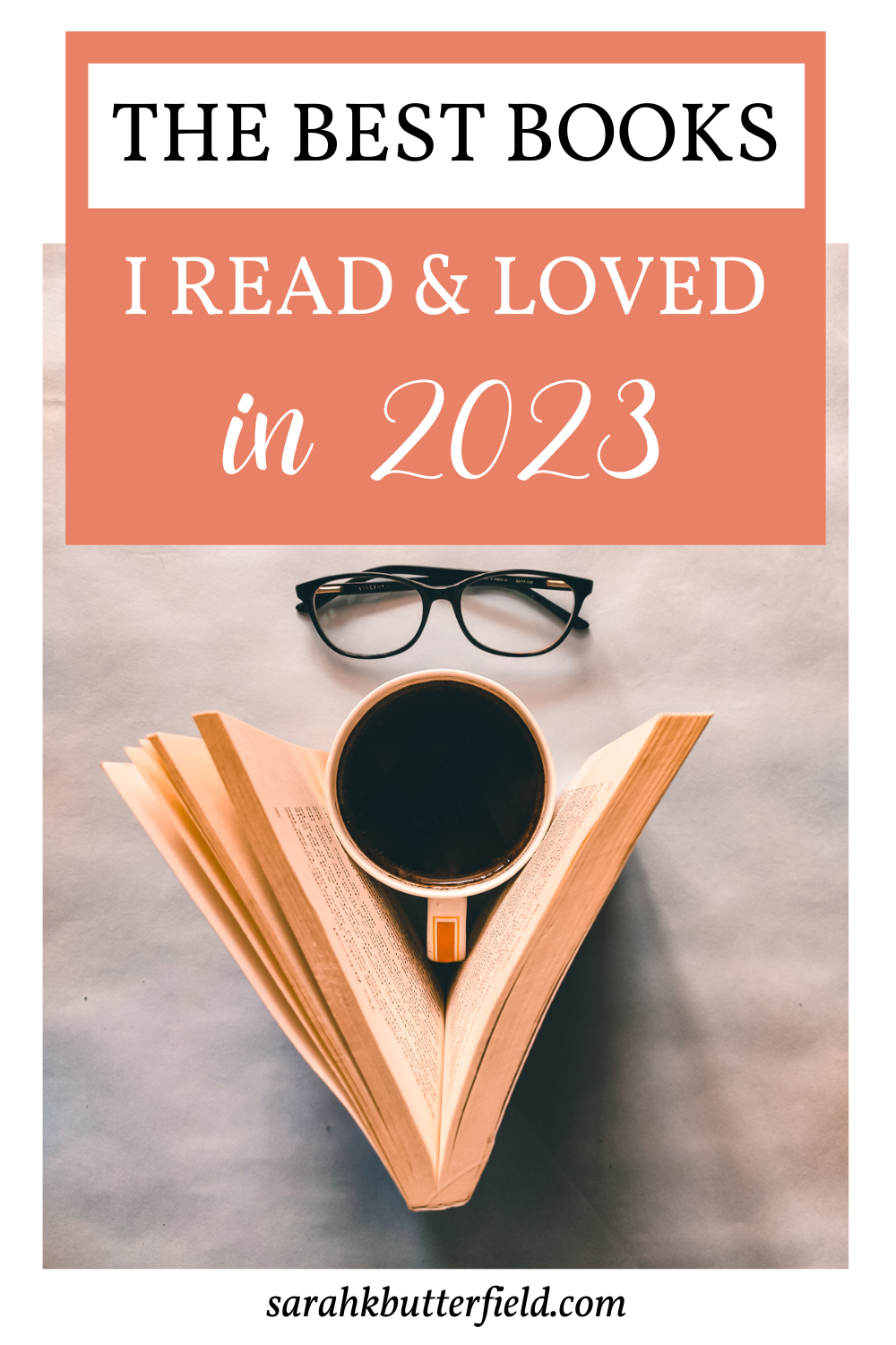 The Best Books I Read and Loved in 2023 – Sarah K. Butterfield