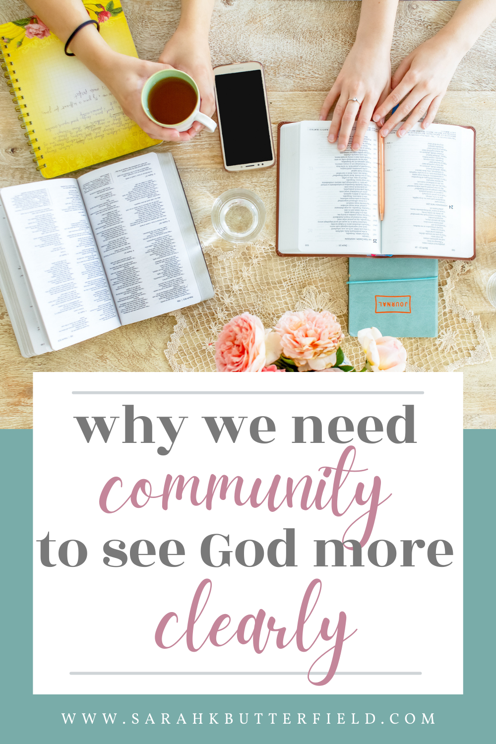Why We Need Community to See God More Clearly – Sarah K. Butterfield